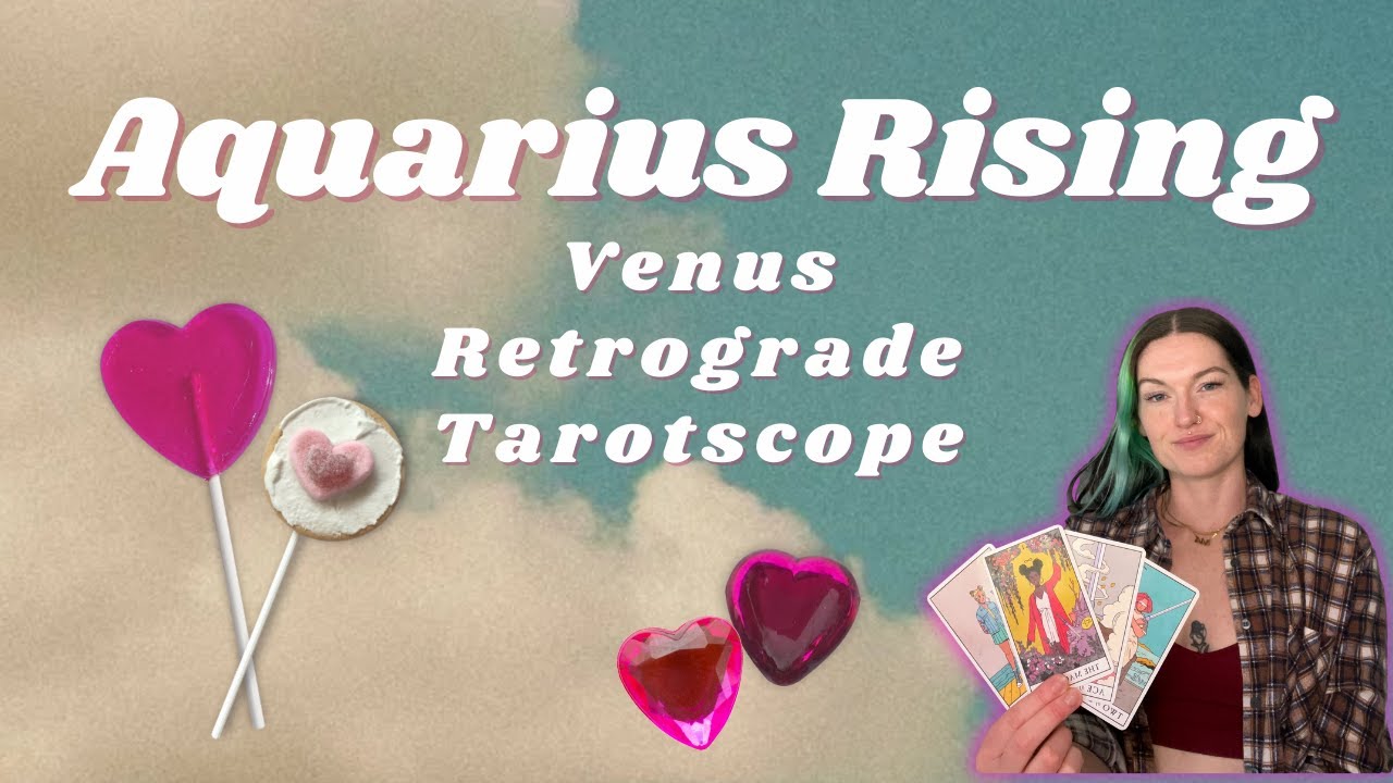 Aquarius Rising Venus Retrograde Tarot Reading - YouTube