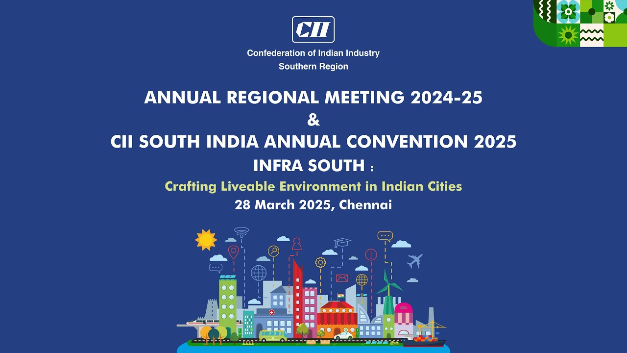 CII SOUTH INDIA ANNUAL CONVENTION 2025 - YouTube