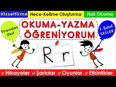 1.SINIF R HARFİ | OKUMA YAZMA ÖĞRENİYORUM | 3. GRUP SESLER ÖRIDSB| R ŞARKISI | R SESİ HİSSETTİRME