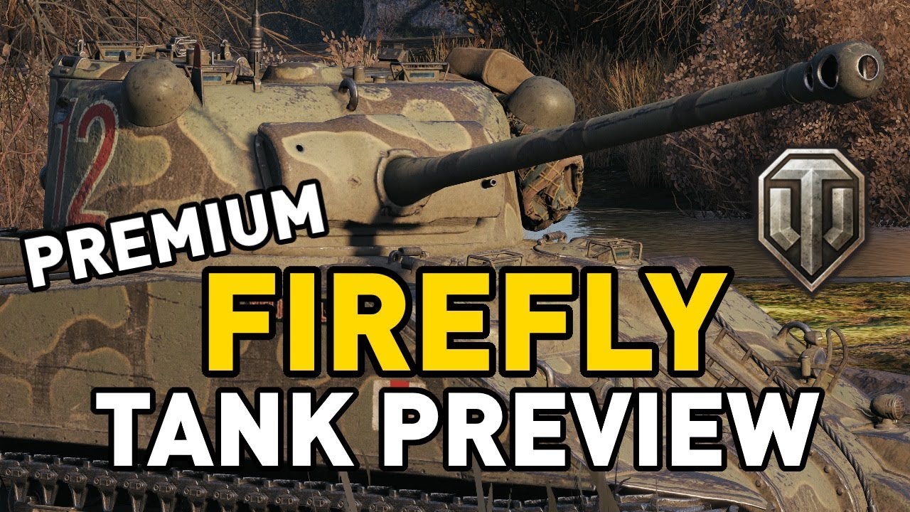 World of Tanks || PREMIUM Firefly VC - Tank Preview - YouTube