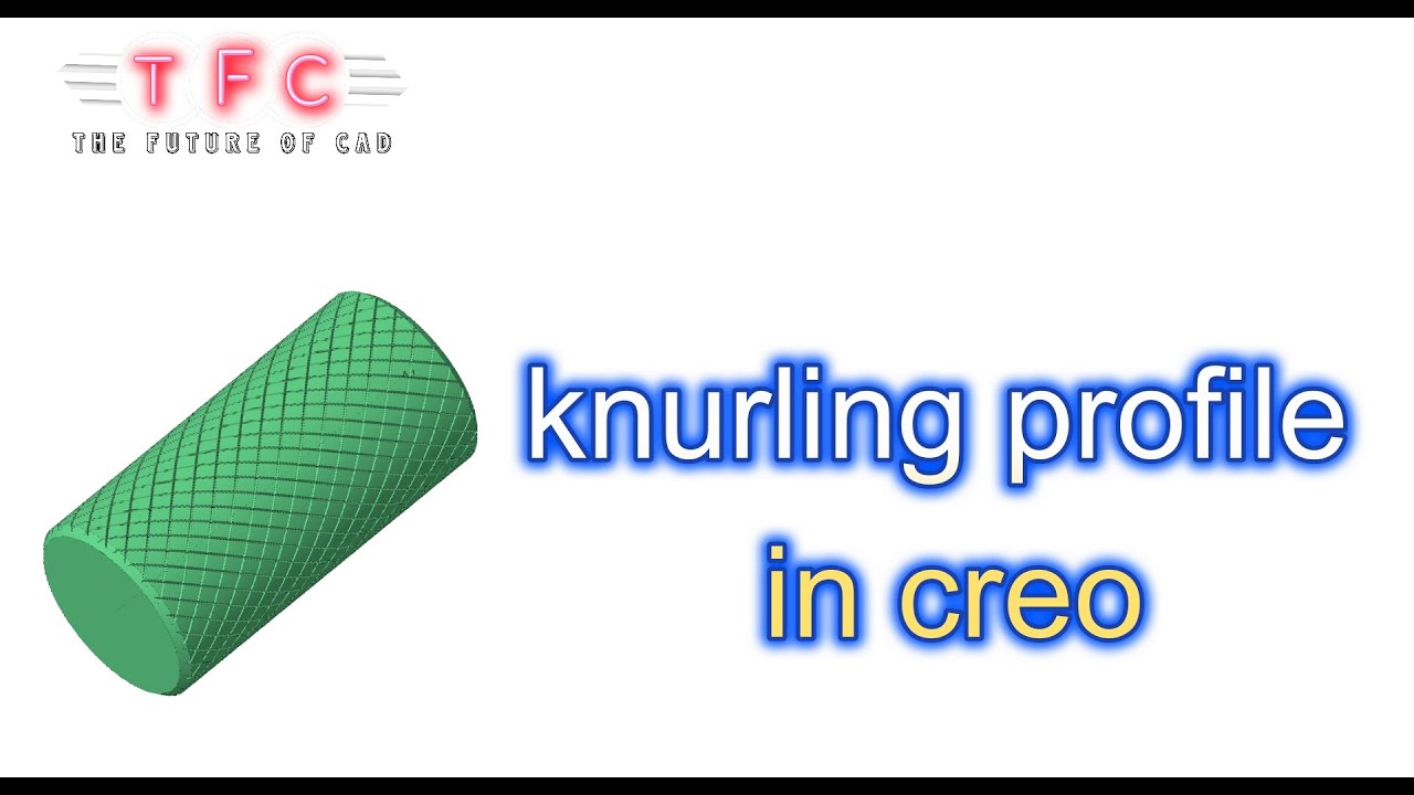 How to Create a Knurling Profile 3D Model in Creo Parametric | Full CAD ...