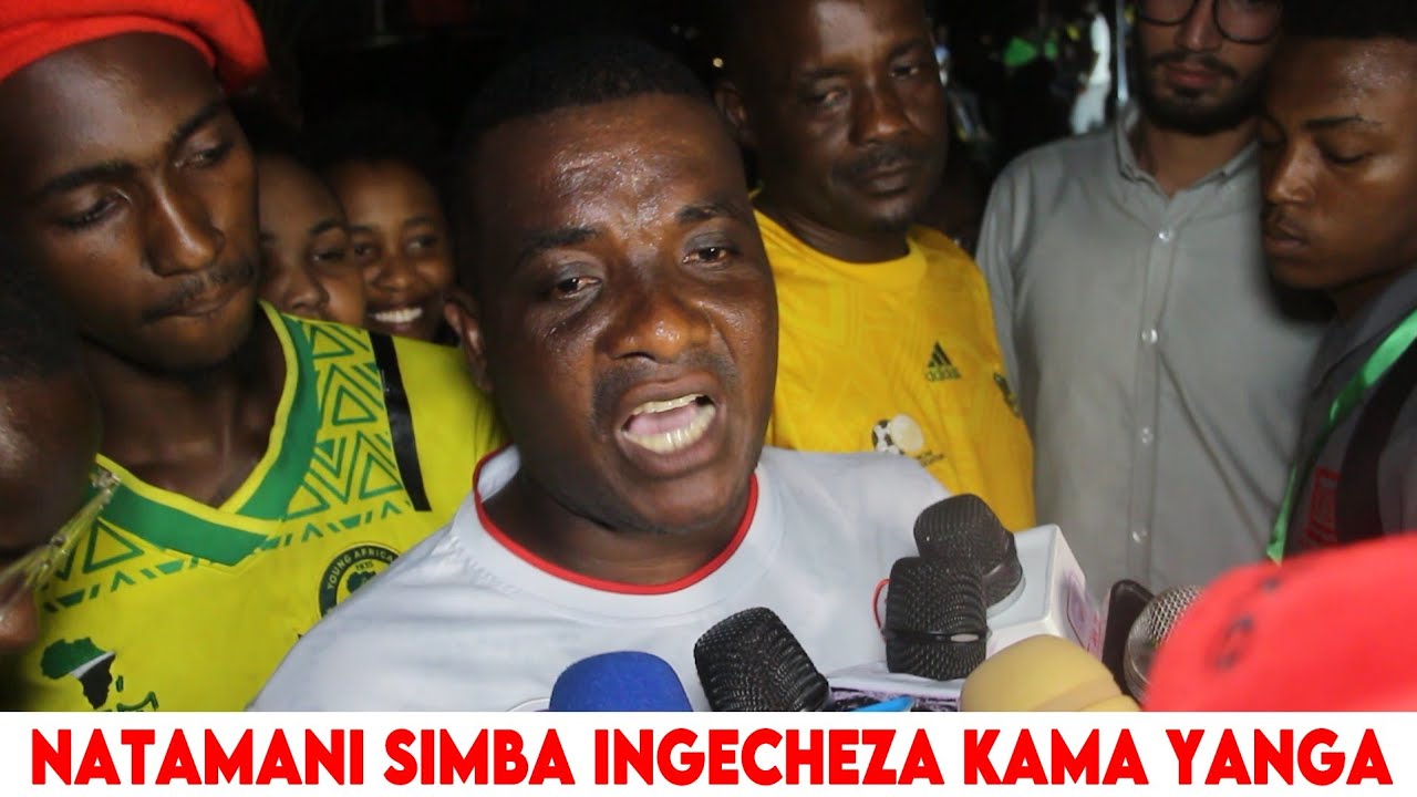 SAM SIMBA NATAMANI YANGA NDIO IWE SIMBA WANACHEZA MPIRA MZURI AL AHLY ...