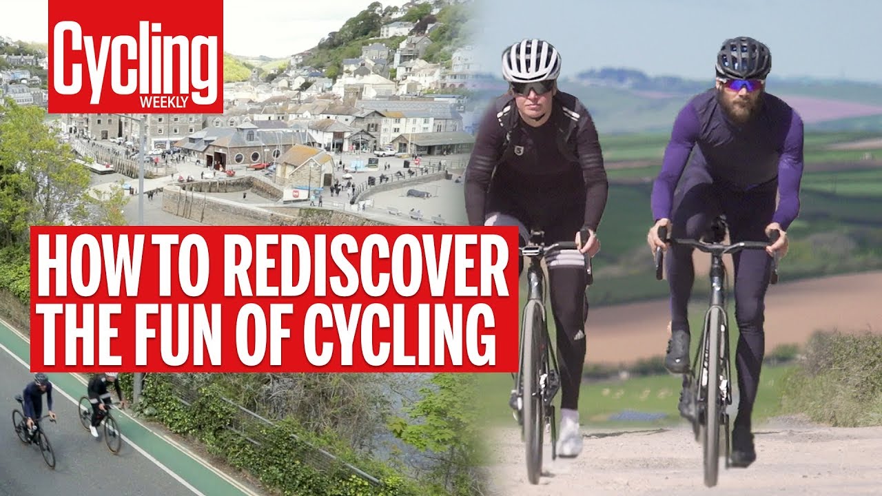 How to Rediscover the Fun of Cycling | Cycling Weekly - YouTube