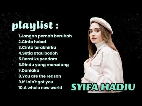 SYIFA HADJU FULL ALBUM || LAGU COVER SYIFA HADJU || TERBARU & TERPOPULER