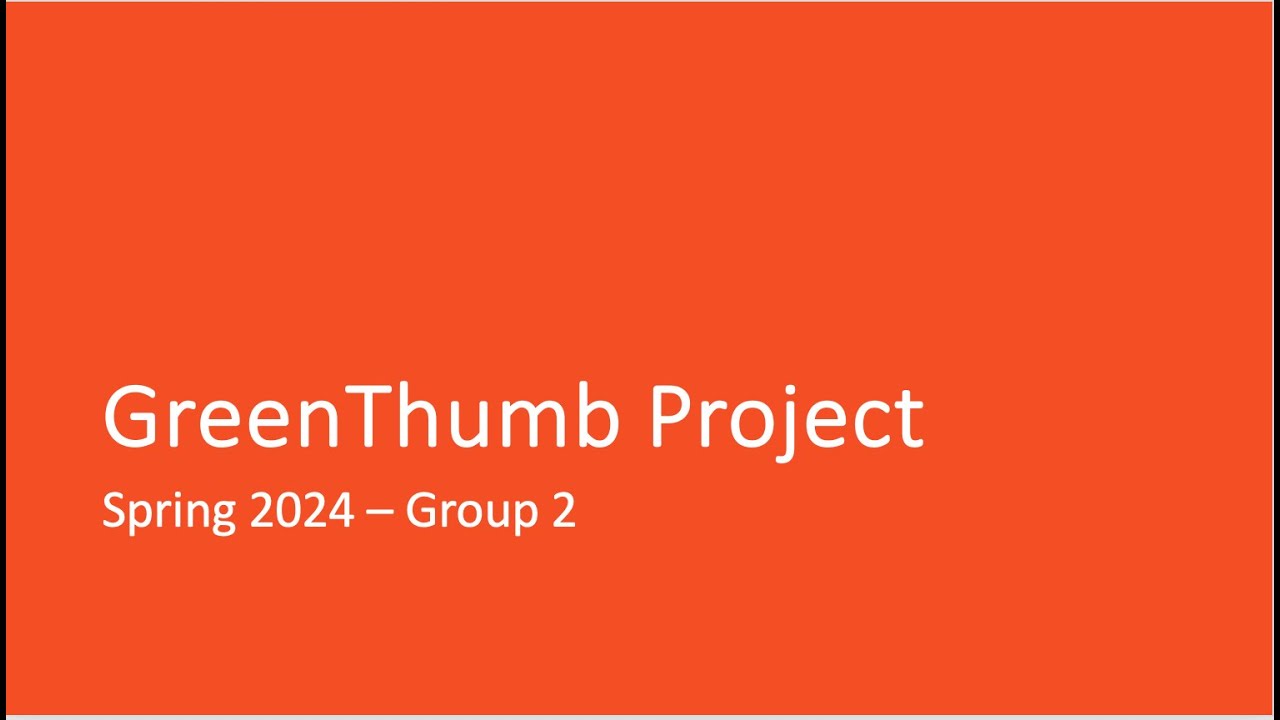 Students Project 10: GreenThumb - Spring 2024 - YouTube