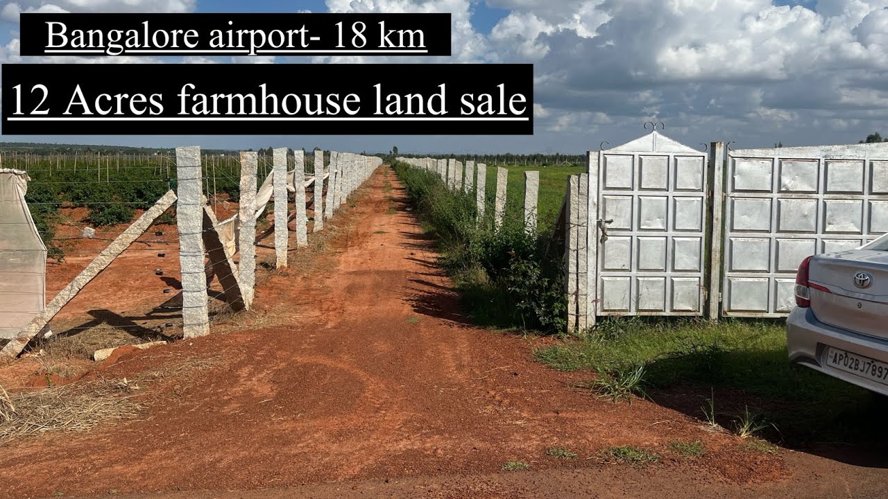 Farmhouse land sale Devanahalli-10 km Bangalore airport-18 km | 12 ...