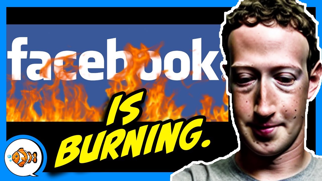 Facebook is Burning. - YouTube