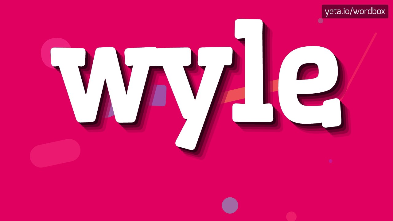 WYLE - How to pronounce it? - YouTube