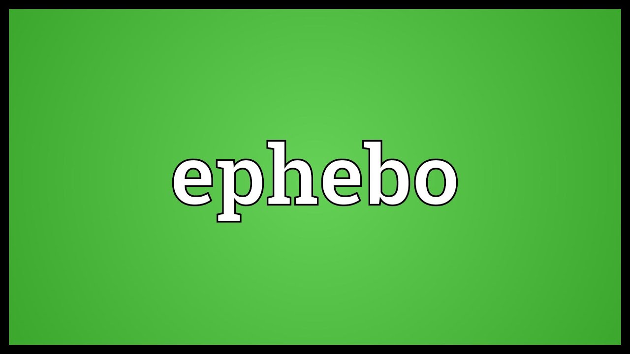 Ephebo Meaning - YouTube