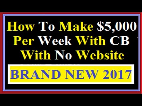 How To Make $5,000 Per Week With Clickbank Without A Website
