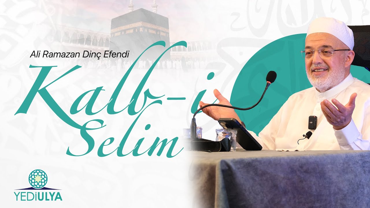 Ali Ramazan Dinç Efendi / Kalb-i Selim Sohbetleri (14.08.2025) - YouTube