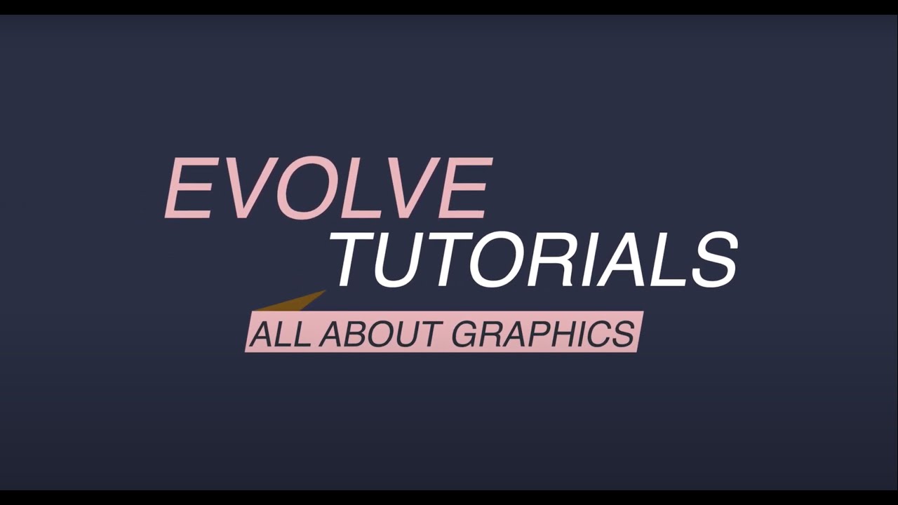Evolve Authoring: All About Graphics - YouTube