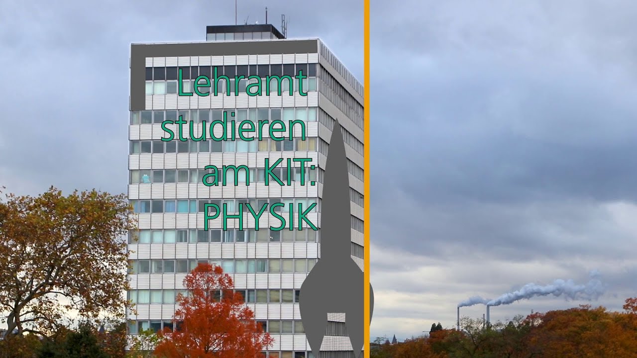Lehramt studieren am KIT: Physik - YouTube