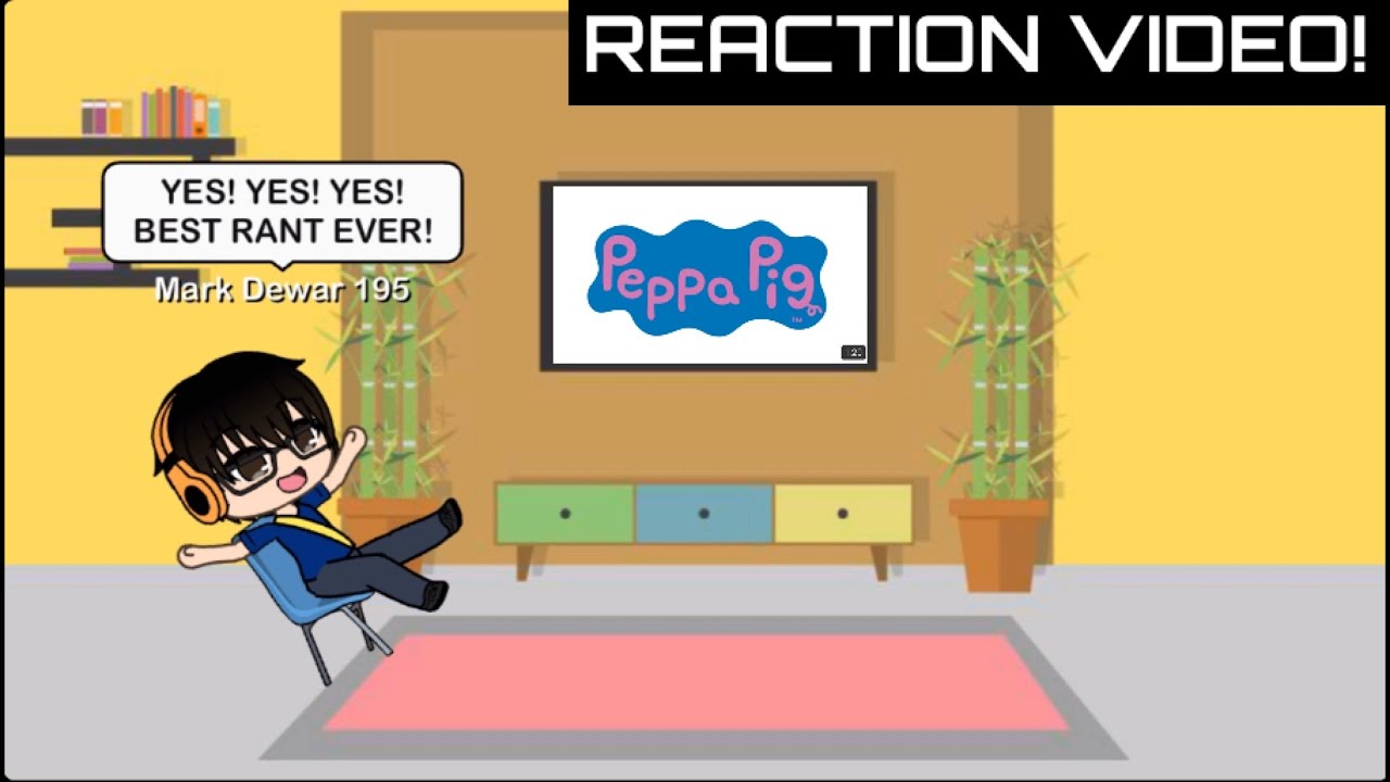 REACTING TO SHANE THE BFDI & SML GUY’S RANT PEPPA PIG AKA MY NUMBER 1 ...