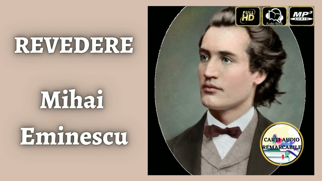 Revedere de Mihai Eminescu - Poezie Audio COMPLETA 🎧📖 - YouTube