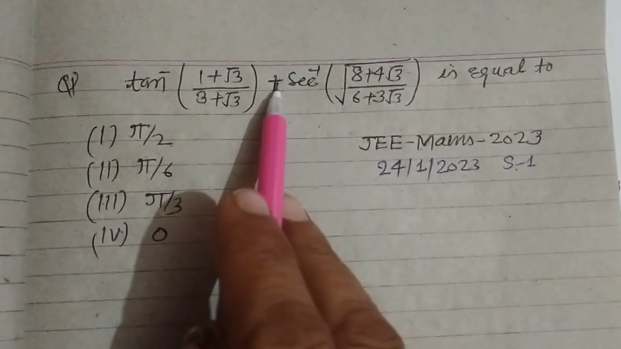 Tan 1 3 1 3 Sec 8 4 3 6 3 3 Is Equal To JEE Mains 2023 Tan 1 3 1 3 Sec 8 4 3 6 3 3 Is Equal To JEE Mains 2023
