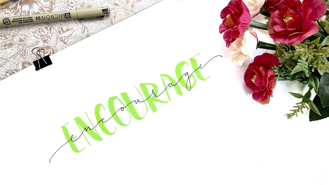Calligraphy #encourage - YouTube