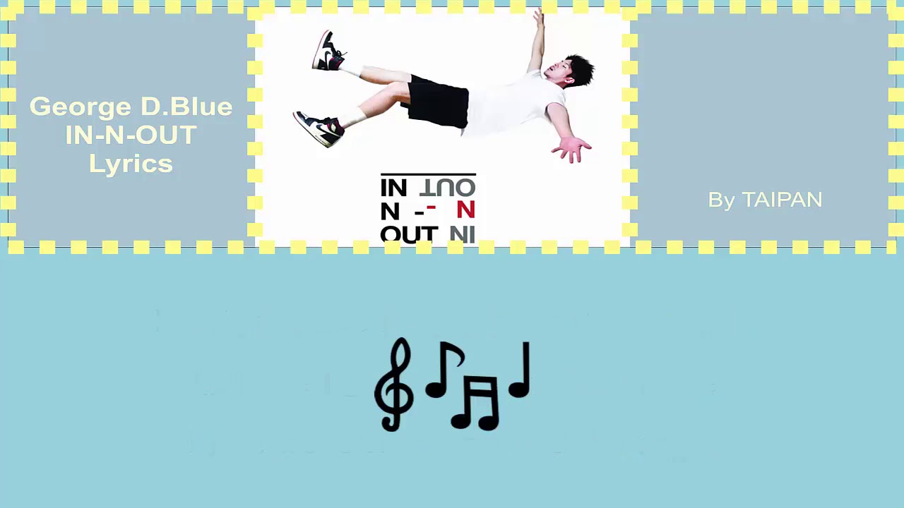 George D.Blue - IN-N-OUT Lyrics - YouTube