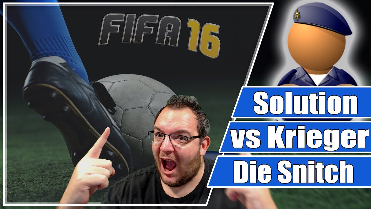Die Snitch | FIFA 16 | Krieger vs. Solution - YouTube