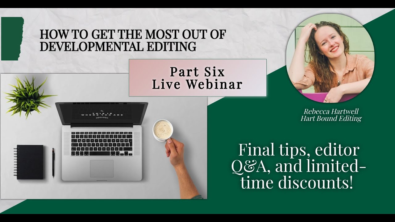 Part 6 - HOW TO GET THE MOST OUT OF A DEVELOPMENTAL EDIT - YouTube