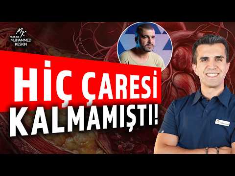 GENÇ YAŞTA ANA DAMARLARI TIKANMIŞTI! İŞTE KRİTİK OPERASYON!