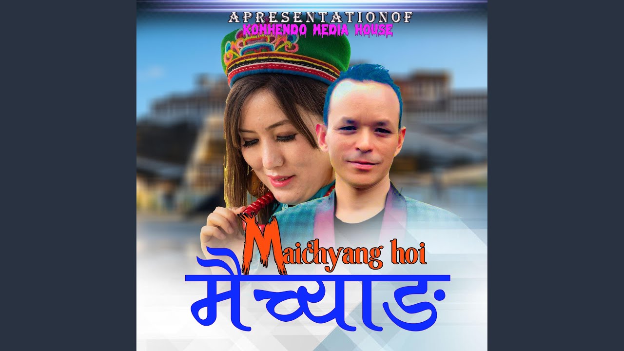 Maichyang O Maichyang Bishal Thing,Sashikala Moktan - YouTube