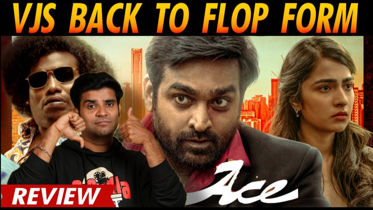 Ace Movie Review Review | By Fdfs With Mogi | Vijay Sethupathi | Rukmini | Arumugakumar - YouTube