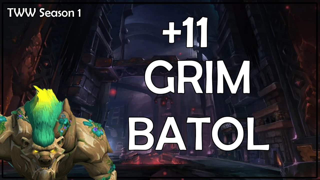 GUARDIAN DRUID POV || +11 GRIM BATOL || THE WAR WITHIN SEASON 1 - YouTube