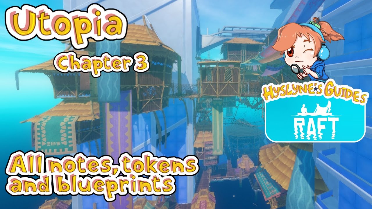 Raft - Utopia (all notes, tokens and blueprints) - [Hyslyne's Guides ...