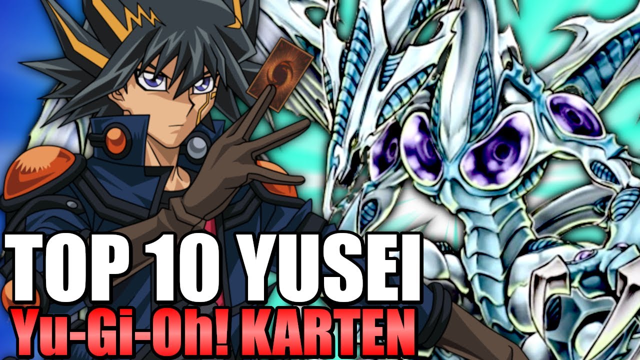 Die TOP 10 BESTEN Yu-Gi-Oh! Karten von YUSEI FUDO - YouTube