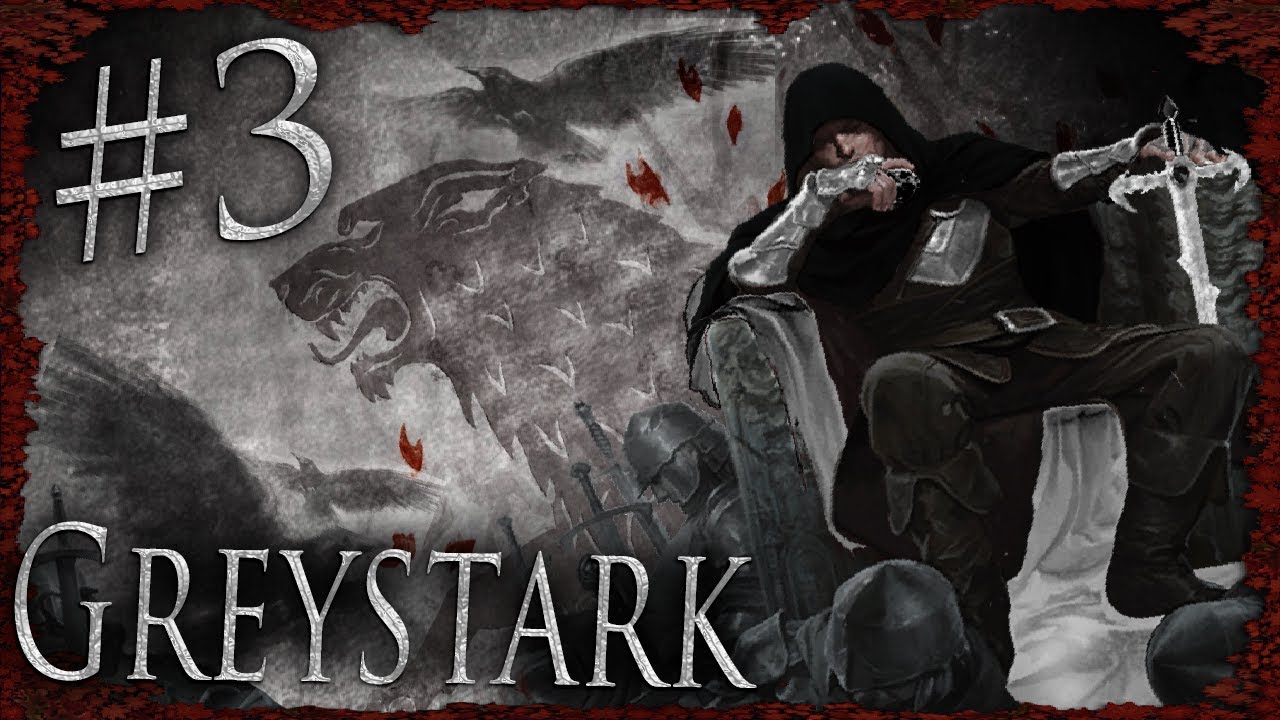 CK3 Game of Thrones | Greystark RP #3 | King in the North - YouTube