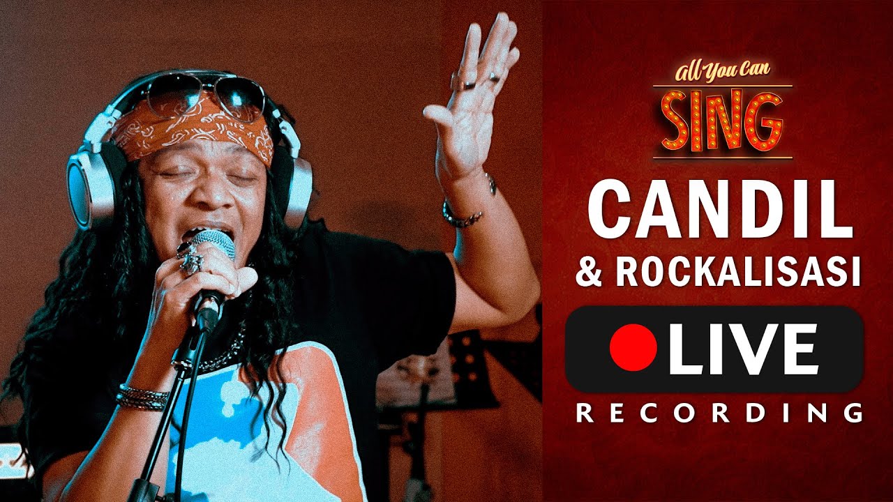 CANDIL AND THE ROCKALISASI LIVE RECORDING - ALL YOU CAN SING - YouTube