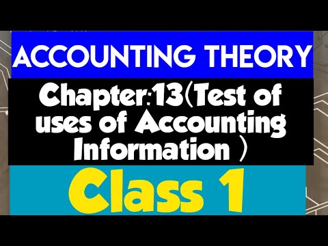 Accounting Theory(Accounting Final Year) Chapter:13-Test of uses of ...