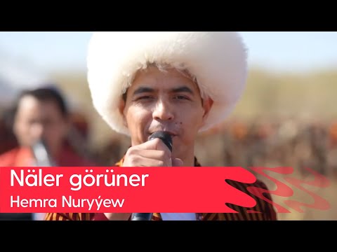 Hemra Nuryyew - Naler goruner | 2023