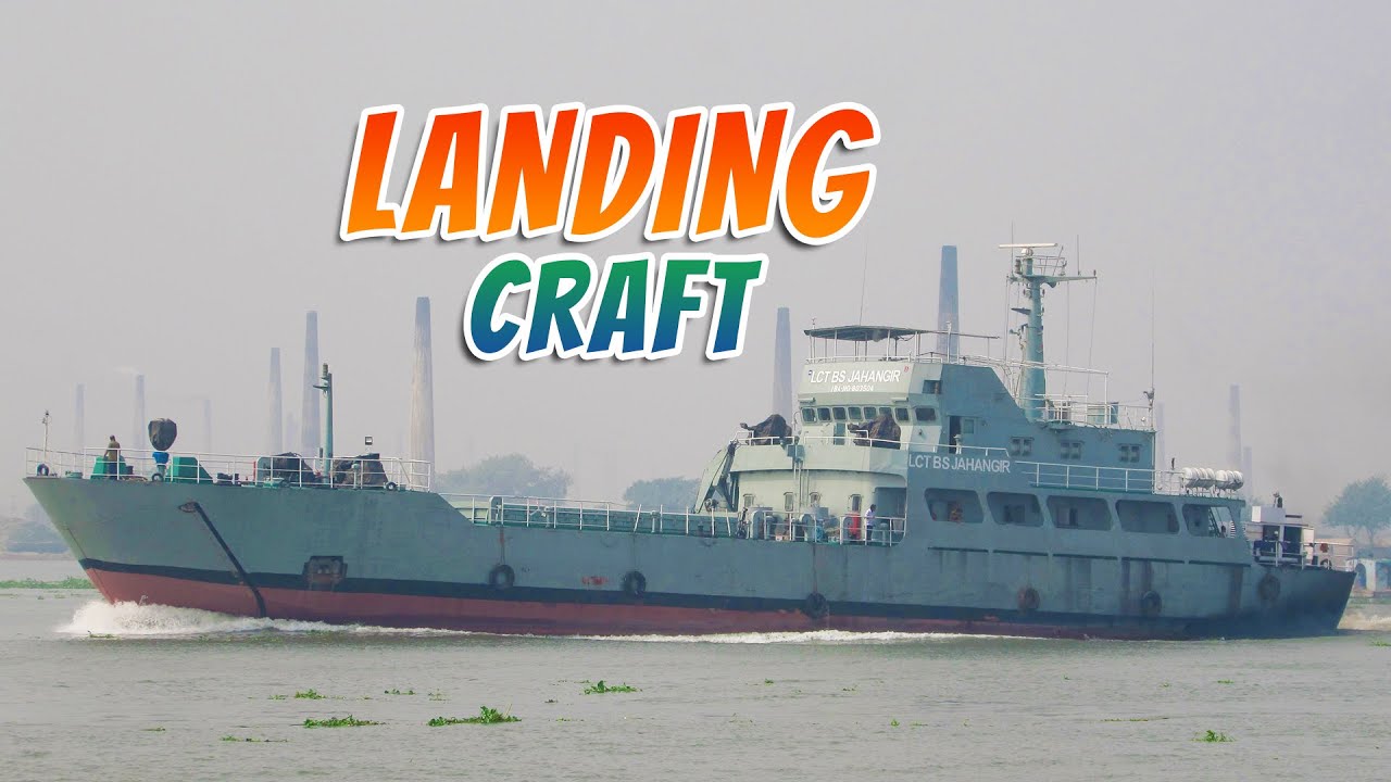 LCT BS JAHANGIR | Landing Craft Tank Of Bangladesh Army | Chinese Type ...