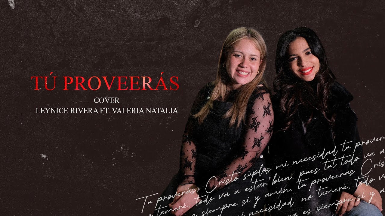 Tú Proveerás - Majo y Dan I Leynice Rivera Ft. Valeria Natalia - Cover ...