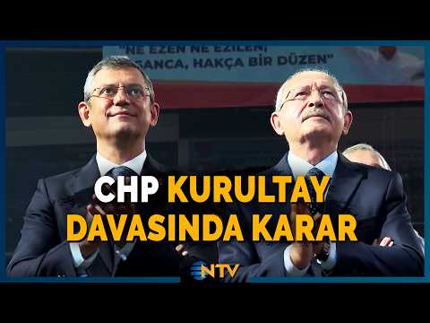 CHP Kurultay ve Kongre Davasına Ret! | NTV
