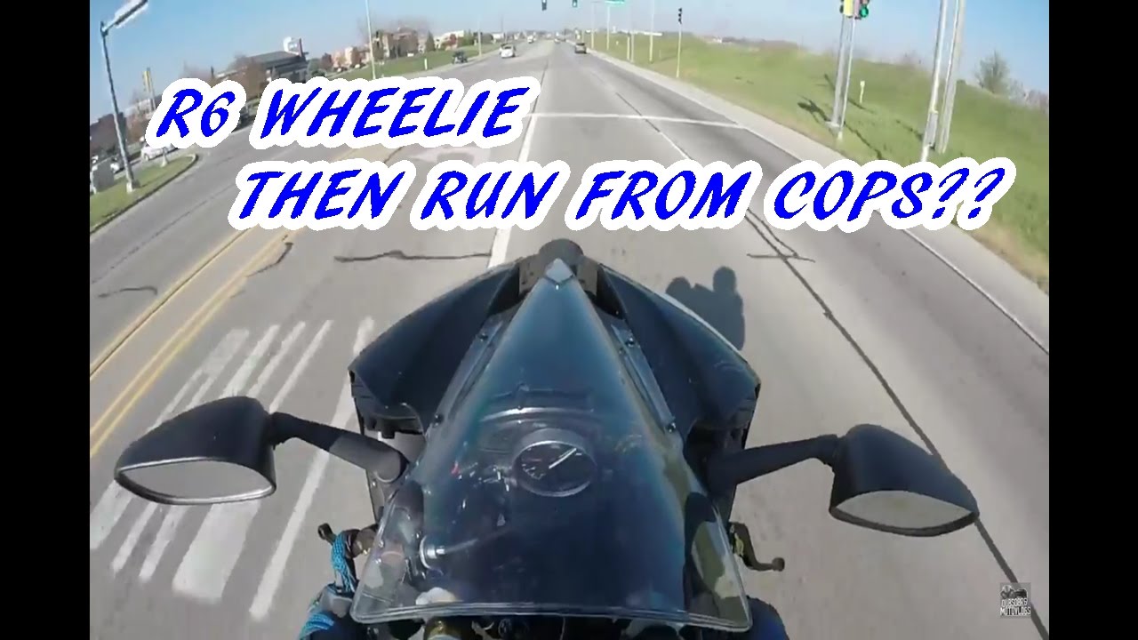R6 WHEELIE RUN FROM COPS (CLICKBAIT) NAW JUST A WHEELIE .. R6 STUNT ...