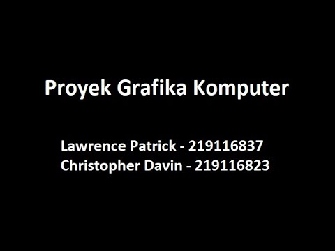 Proyek Grafika Komputer ISTTS 2021 - Lawrence Patrick & Christopher ...