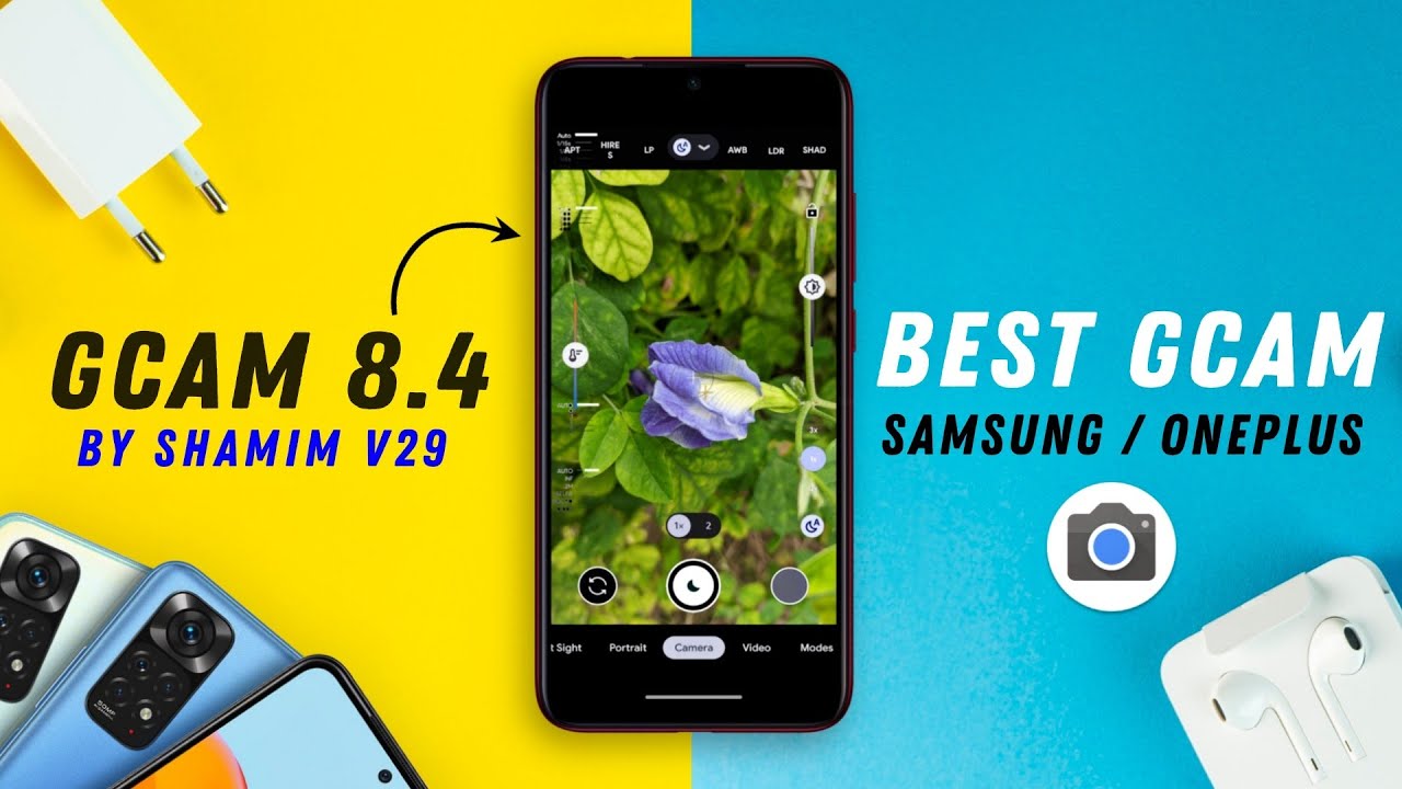 Best Google Camera/Gcam Mod for Samsung/Oneplus/Any Android | GCAM 8.4 ...