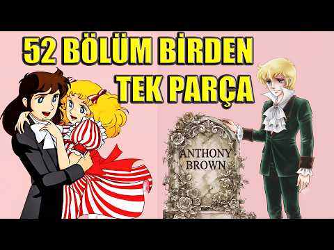 Şeker Kız Candy 52 Bölüm Bir Arada Tek parça (17 Saat) HD #GeRenksiz