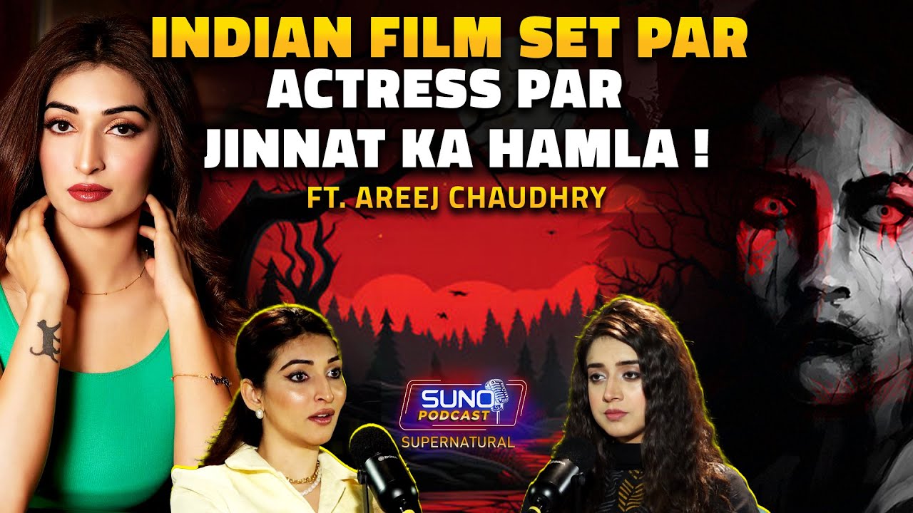 Indian Film Set Par Jinnat | Actress Par Churail Ka Attack | Ft. Areej ...