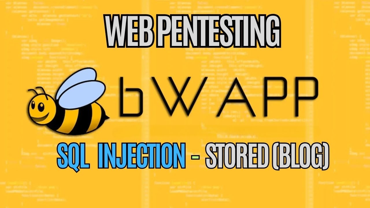 🌐 Web Pt Bwapp Sql Injection Stored Blog 🔓 Youtube 6906