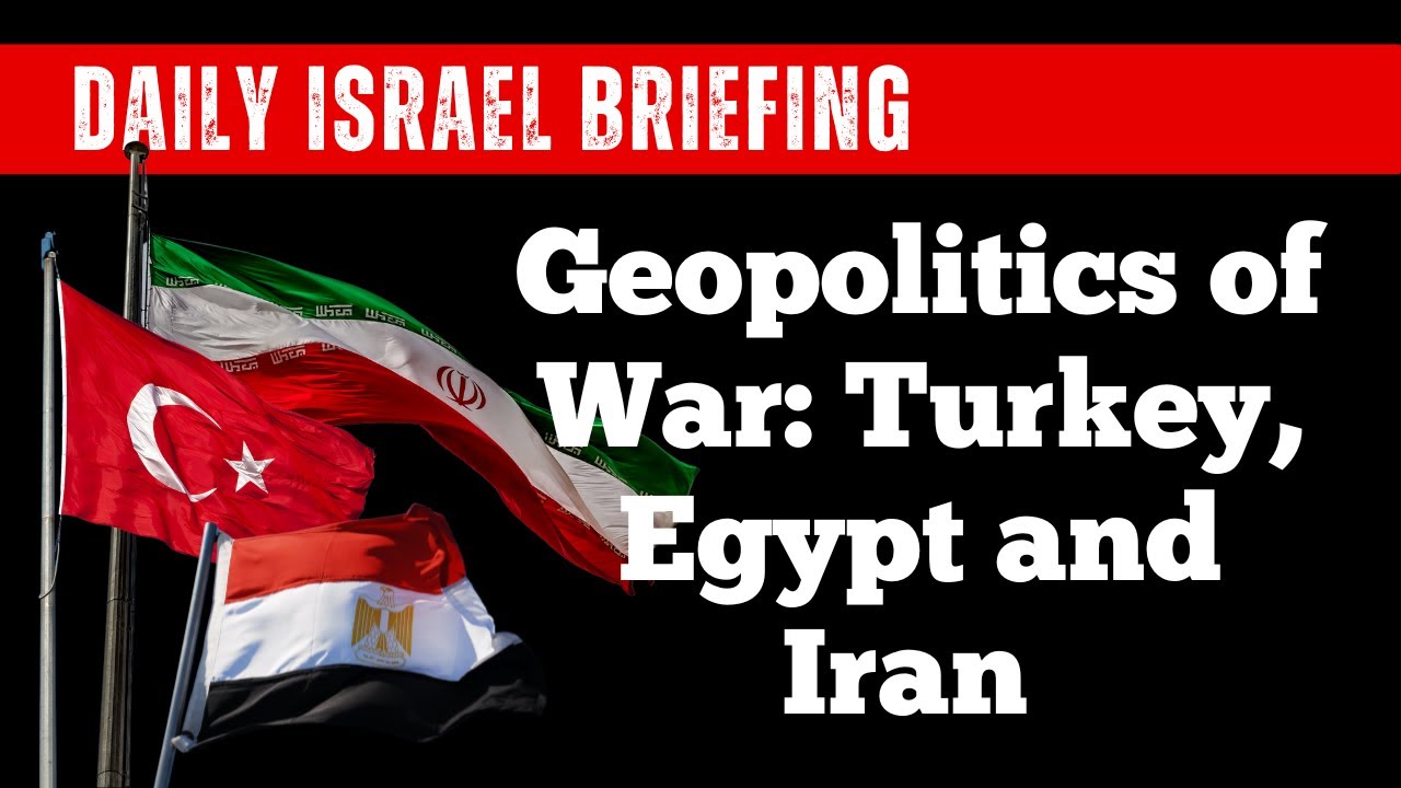 Geopolitics of War: Turkey, Egypt and Iran - December 18 IDSF Daily ...