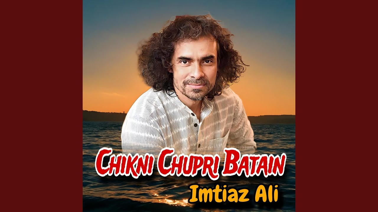 Chikni Chupri Batain - YouTube