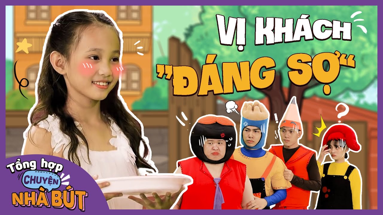 NHỮNG VỊ KHÁCH DỄ THƯƠNG NHƯNG ĐÁNG SỢ! | Tổng Hợp Chuyện Nhà Bút | Hi ...