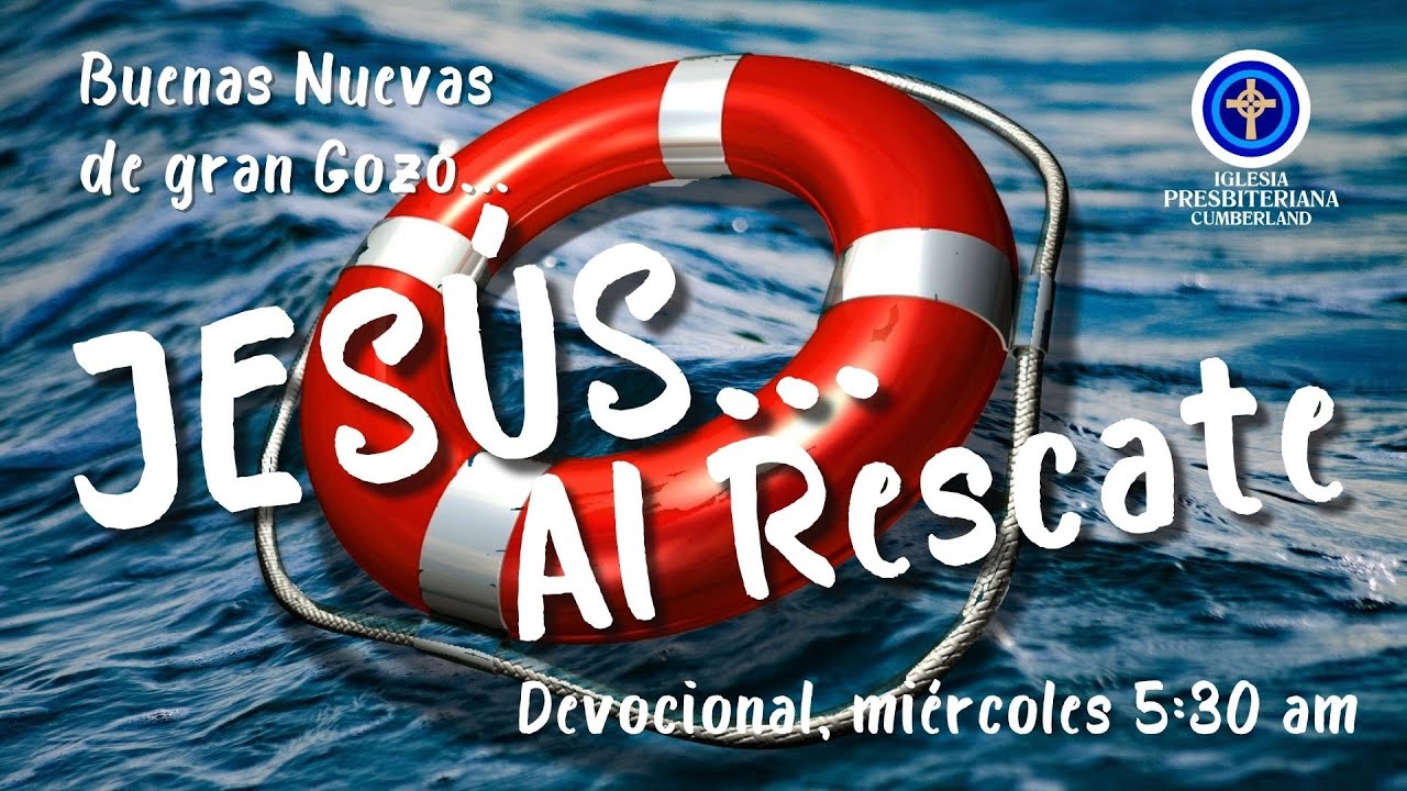 Jesús... Al Rescate - YouTube