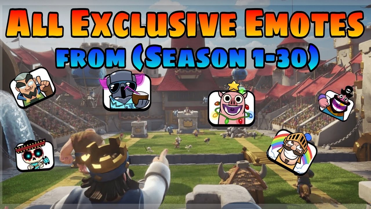 All Exclusive emotes from Season 1 to 30 in Clash Royale | All pass ...