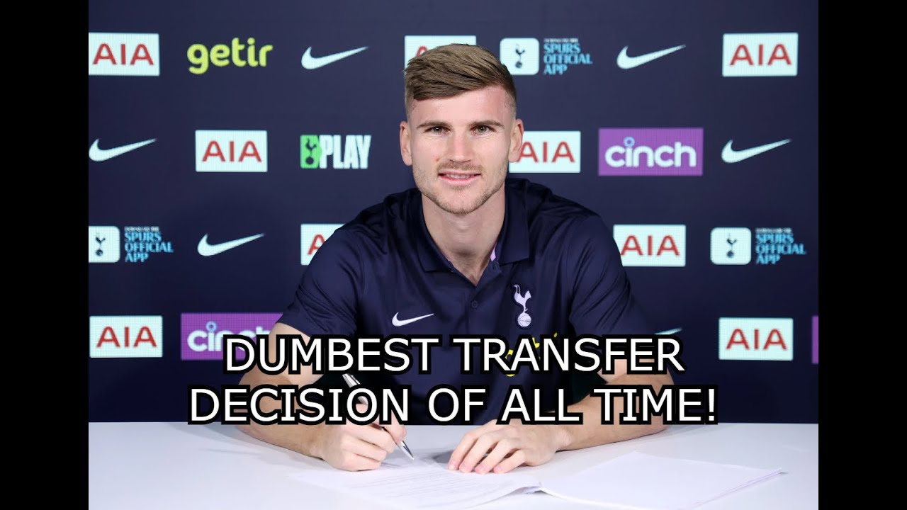SPURS SIGNING WERNER WAS THE DUMBEST TRANSFER OF ALL TIME! - YouTube
