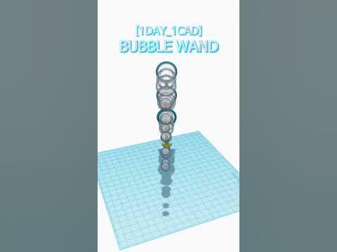 [1DAY_1CAD] BUBBLE WAND #shorts #tinkercad #project - YouTube